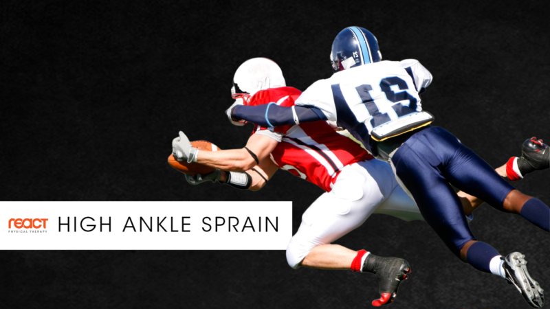 Football Injury: High Ankle Sprain - React Physical Therapy