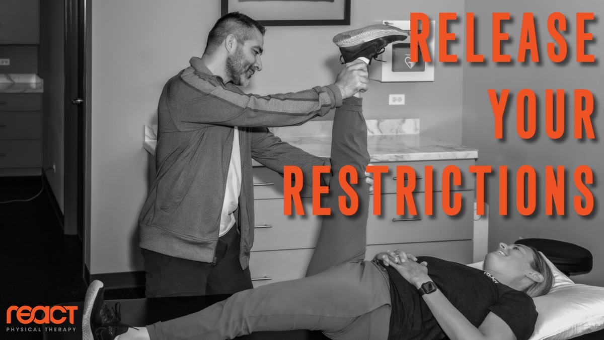 React Physical Therapy: Release Your Restrictions - React Physical Therapy
